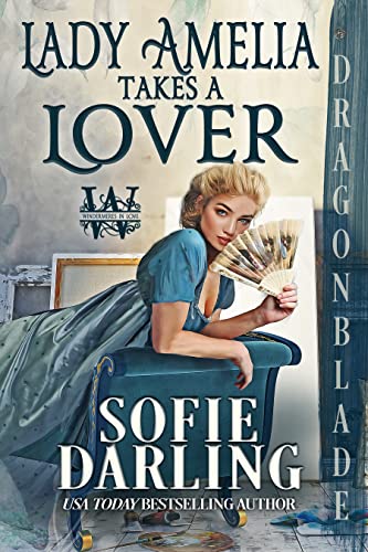 Lady Amelia Takes a Lover (Windermeres in Love Book 1) - Kindle edition by Darling, Sofie ...