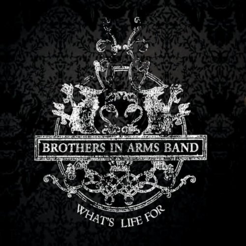 Écouter What's Life For par Brothers in Arms Band sur Amazon Music ...