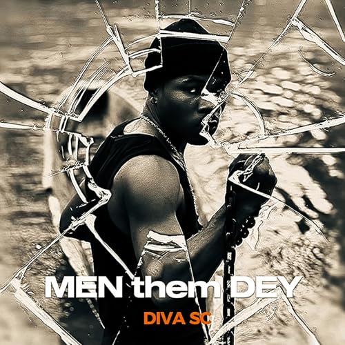 Play MEN them DEY by DIVA SC on Amazon Music Unlimited