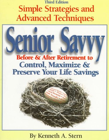 Senior Savvy: Simple Strategies and Advanced Techniques to Control ...