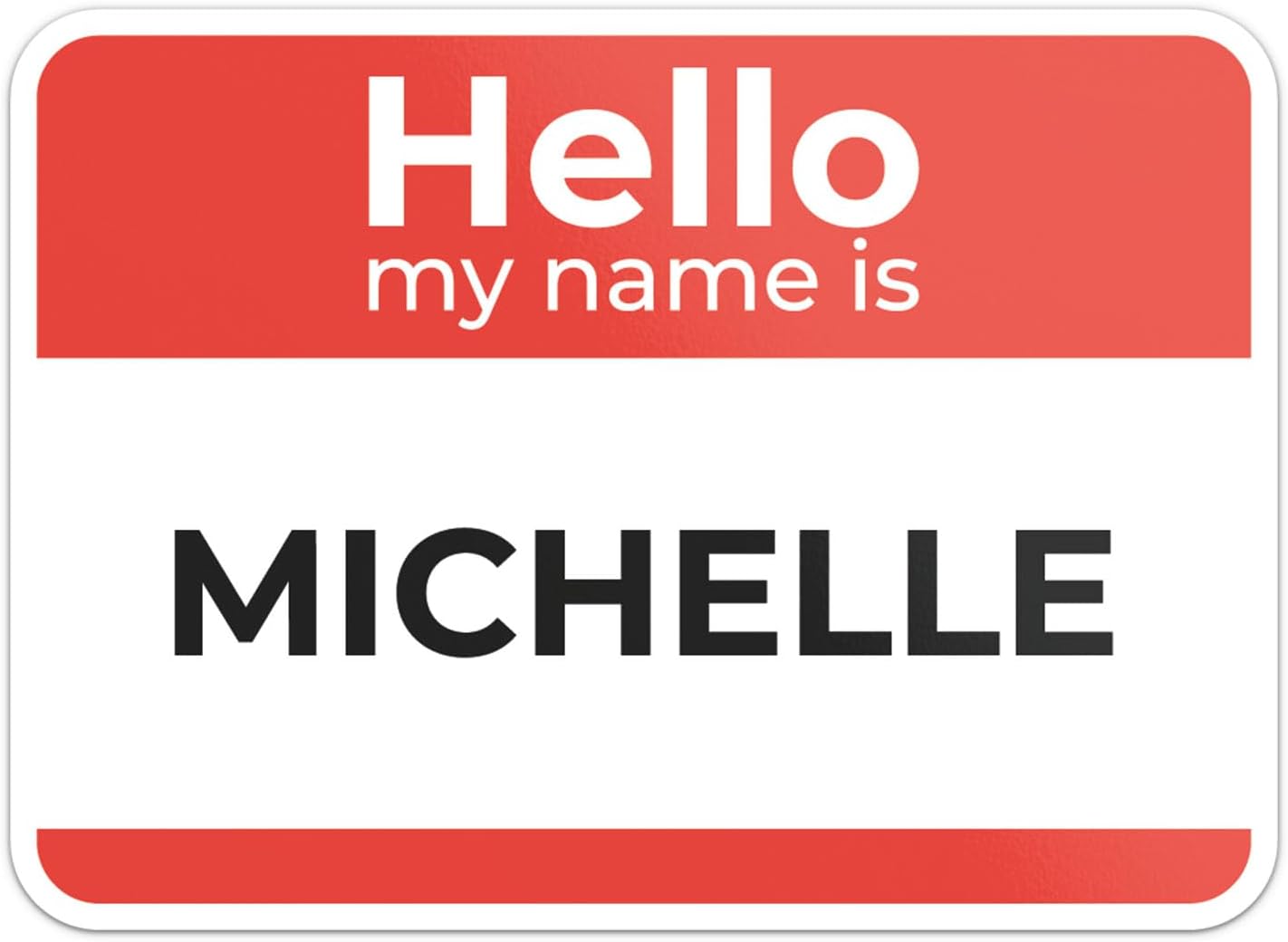 Amazon.com - Hello My Name Is Michelle Sticker, Car Bumper, Laptop ...