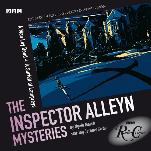 The Inspector Alleyn Mysteries: A Man Lay Dead/ A Surfeit of Lampreys ...