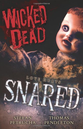Amazon.com: Wicked Dead: Snared: 9780061138515: Stefan Petrucha, Thomas ...