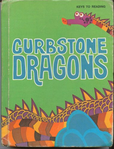Curbstone dragons (Keys to reading): Harris, Theodore Lester ...