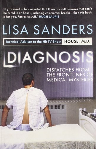 Diagnosis by Lisa Sanders (2010-06-03): Lisa Sanders: Amazon.com: Books