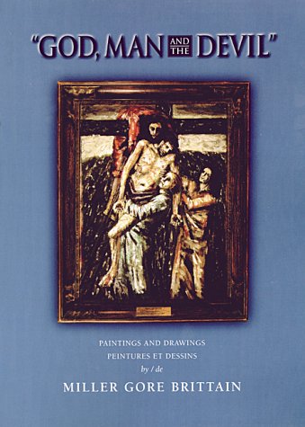 God, Man and the Devil: Collins, Curtis Joseph, Foss, Brian, Brittain ...