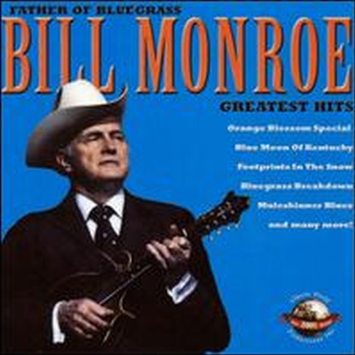 Play Greatest Hits by Bill Monroe on Amazon Music
