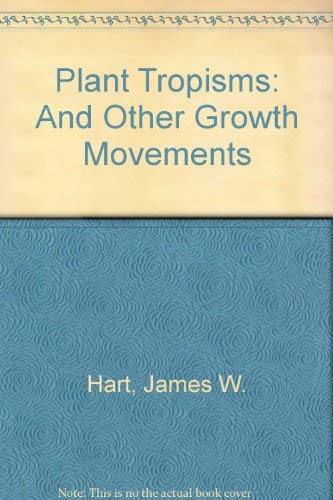 Plant tropisms and other growth movements: James W. Hart: 9780044453703 ...