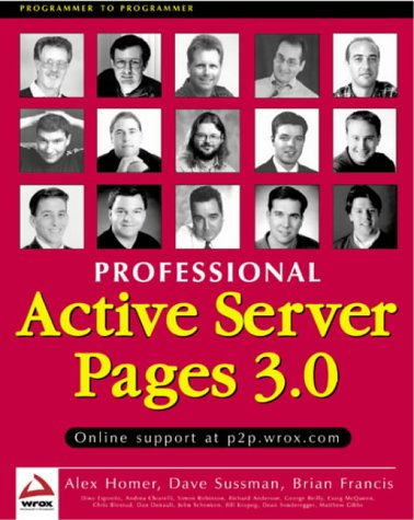 Professional Active Server Pages 3.0: Homer, Alex, Sussman, David, Francis, Brian, Reilly ...