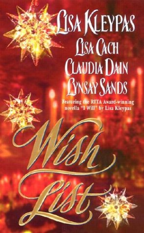 Amazon.com: Wish List: 9780843951028: Lisa Kleypas, Lisa Cach, Claudia ...