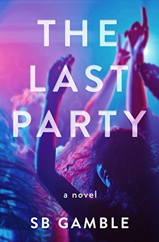 The Last Party - Kindle edition by Gamble, SB. Contemporary Romance ...