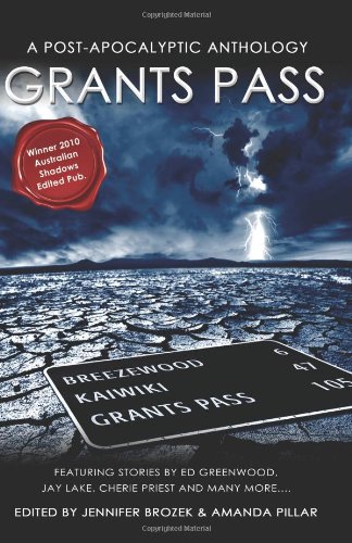 Buy Grants Pass: A Post-apocalyptic Anthology Book Online at Low Prices ...