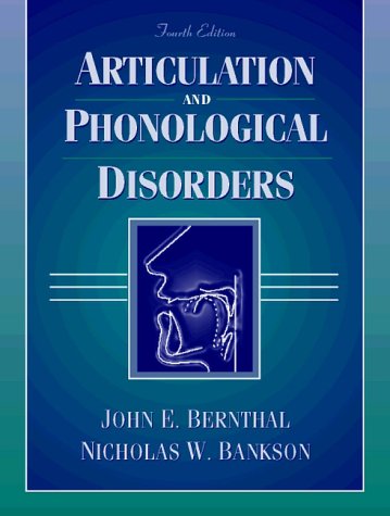 Articulation and Phonological Disorders (4th Edition): 9780205196937 ...
