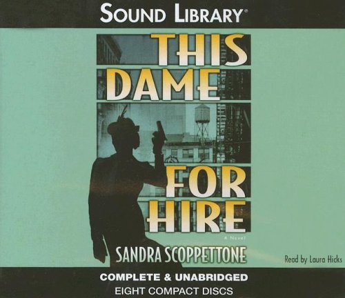 This Dame for Hire: Scoppettone, Sandra, Hicks, Laura: 9780792736967 ...