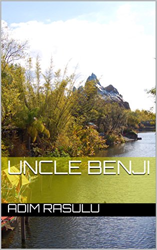 Amazon.com: Uncle Benji eBook : Rasulu, adim : Books