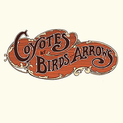 Play Coyotes by Birds and Arrows on Amazon Music