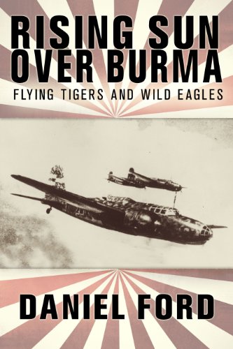 Amazon.co.jp: Rising Sun Over Burma: Flying Tigers and Wild Eagles ...