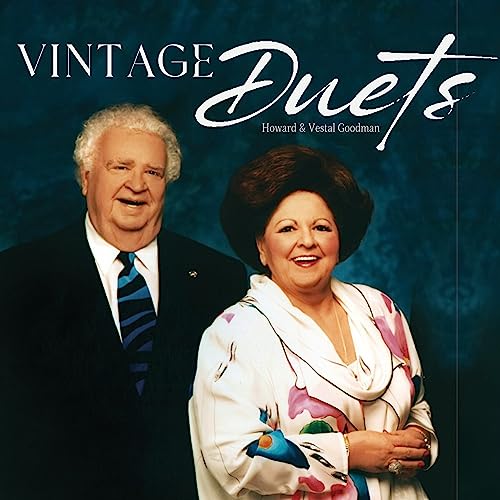 Play Vintage Duets by Vestal Goodman & Howard Goodman on Amazon Music