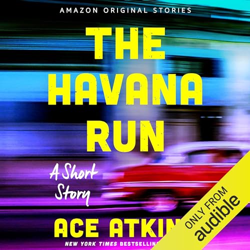 Amazon.com: The Havana Run: A Short Story (Audible Audio Edition): Ace ...