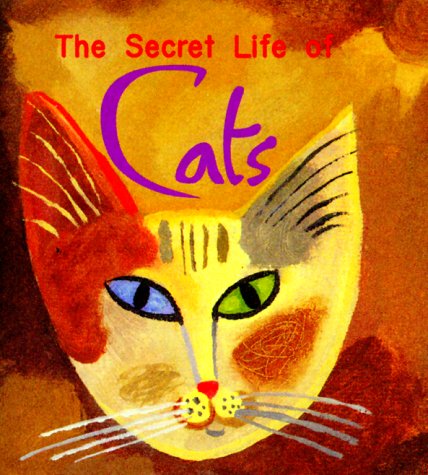 The Secret Life of Cats: Ariel Books, Andrews McMeel Publishing,LLC ...