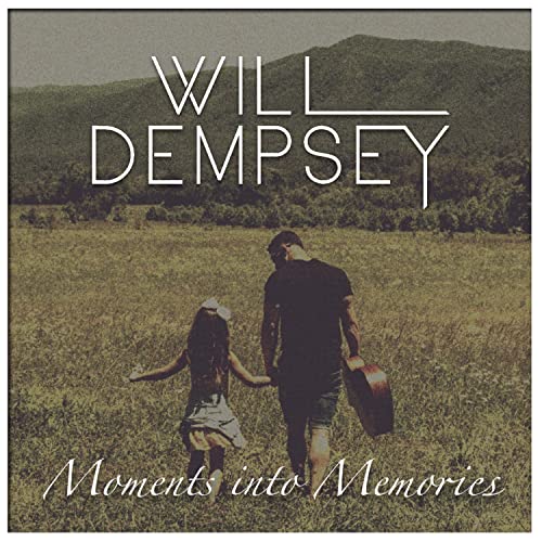 Play Moments into Memories by Will Dempsey on Amazon Music Unlimited