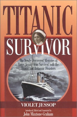 Titanic Survivor: Jessop, Violet, Maxtone-Graham, John: 9781574090352 ...