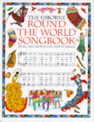 Amazon.com: The Usborne Round the World Songbook (Songbook Series ...