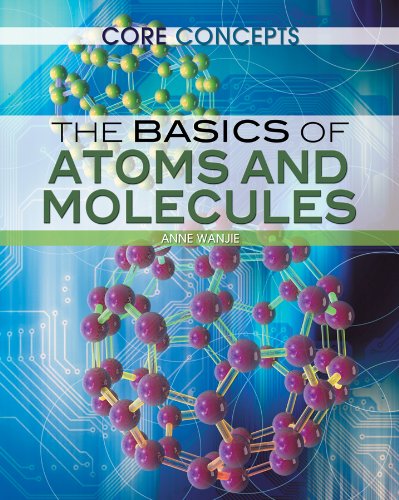 Amazon.com: The Basics of Atoms and Molecules (Core Concepts ...