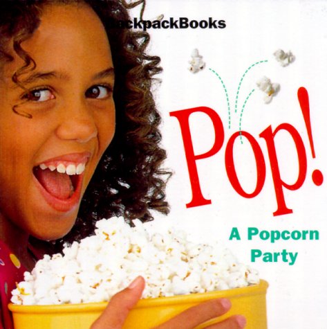 Pop: A Popcorn Party (Backpackbooks, 21): American Girl, Trula Magruder ...