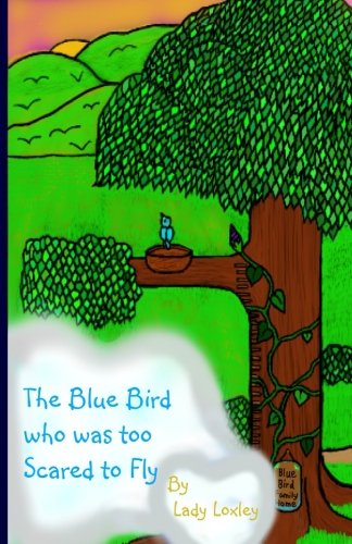 Amazon.com: The Blue Bird Who was too Scared to Fly: 9781979775991 ...