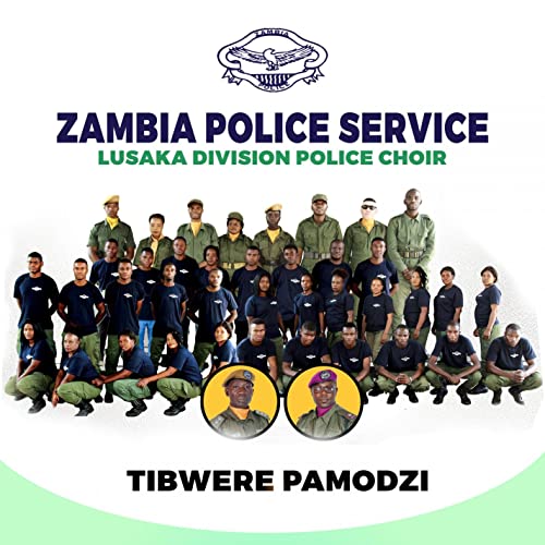 Écouter Tibwere Pamodzi par Lusaka Division Police Choir sur Amazon ...