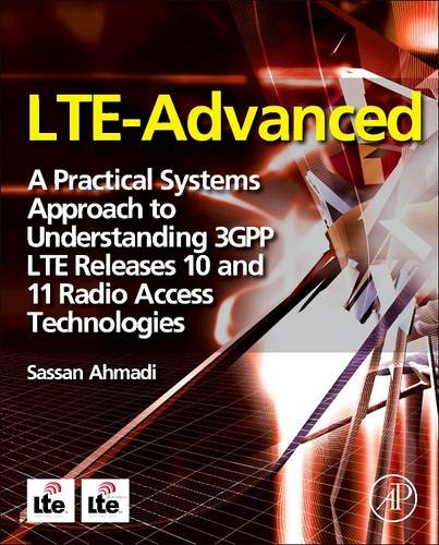 Buy LTE-Advanced: A Practical Systems Approach to Understanding 3GPP ...