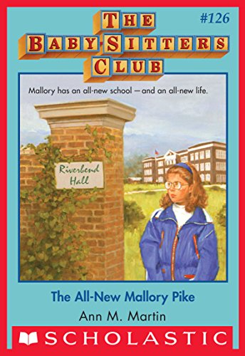 The All-New Mallory Pike (The Baby-Sitters Club #126) (Baby-sitters ...