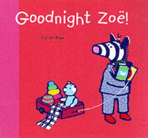 Amazon.co.jp: Goodnight Zoe! : Taso, Evi de: 洋書