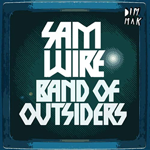 Play Band of Outsiders by Sam Wire on Amazon Music