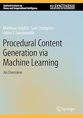 Amazon.com: Procedural Content Generation via Machine Learning: An Overview (Synthesis Lectures ...