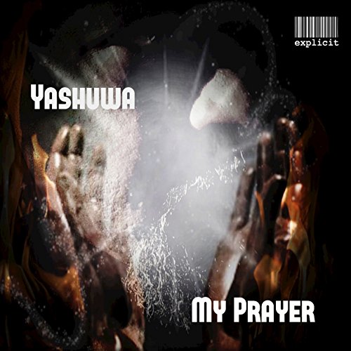 Amazon.com: My Prayer - Single : Yashuwa: Digital Music