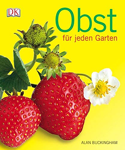 Obst für jeden Garten : Buckingham, Alan, Whittingham, Jo: Amazon.de ...