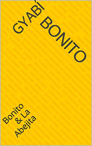 BONITO: Bonito & La Abejita (Spanish Edition) eBook : GYABÍ: Amazon.in ...