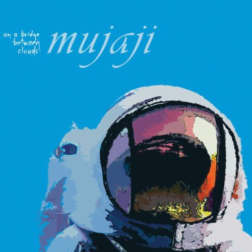 Amazon.com: On A Bridge Between Clouds : Mujaji: Digital Music
