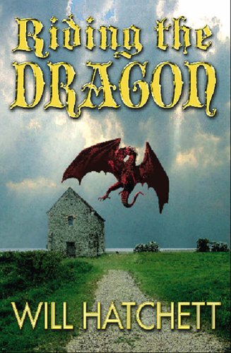 Riding the Dragon: William Hatchett: 9780955229718: Amazon.com: Books