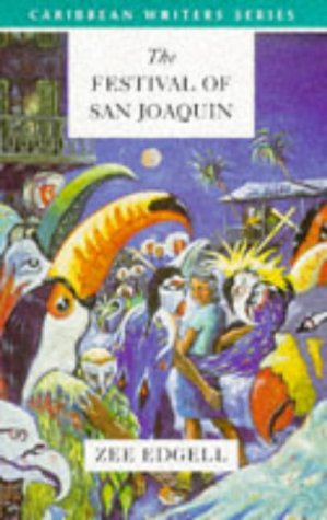 The Festival of San Joaquin (Caribbean Writers Series): Edgell, Zee ...
