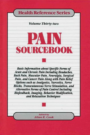 Pain Sourcebook (Health Reference Series): Cook, Allan R ...