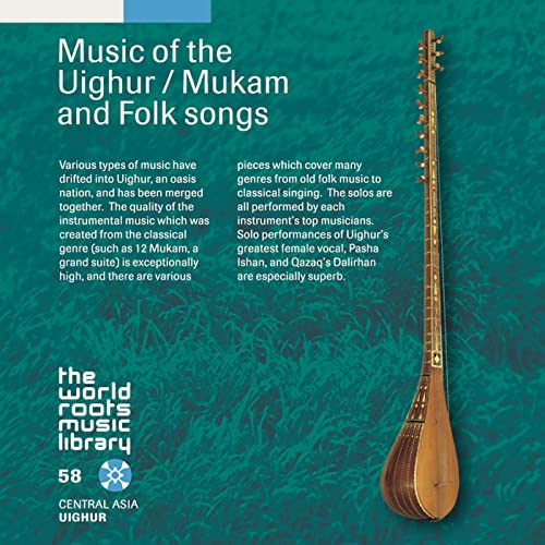 Amazon.com: THE WORLD ROOTS MUSIC LIBRARY: MUSIC OF THE UIGHURS/MUKAM ...
