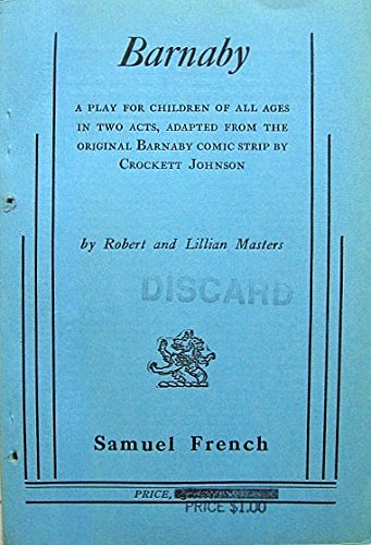 Barnaby: A Play for Children of All Ages in Two Acts, Adapted From the ...
