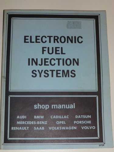Electronic Fuel Injection Systems, 1970-1977: Shop Manual: Carbooks ...