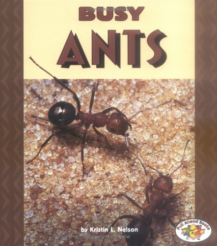 Amazon.com: Busy Ants (Pull Ahead Books): 9780822537755: Nelson ...