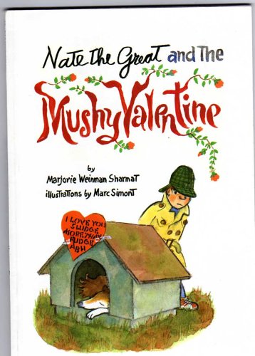nate the great and the mushy valentine: Sharmat, marjorie weiman ...