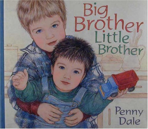 Amazon.com: Big Brother, Little Brother: 9780763601461: Dale, Penny ...