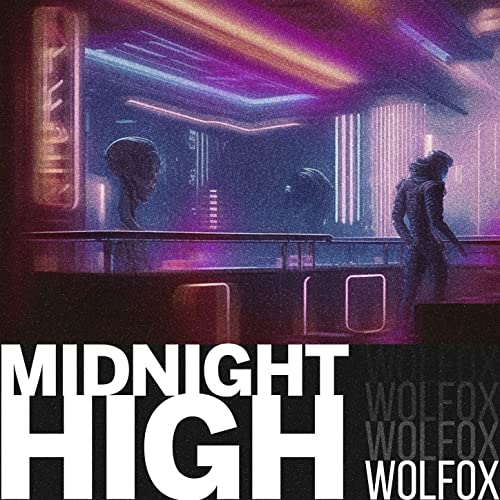 Play Midnight High by Wolfox on Amazon Music